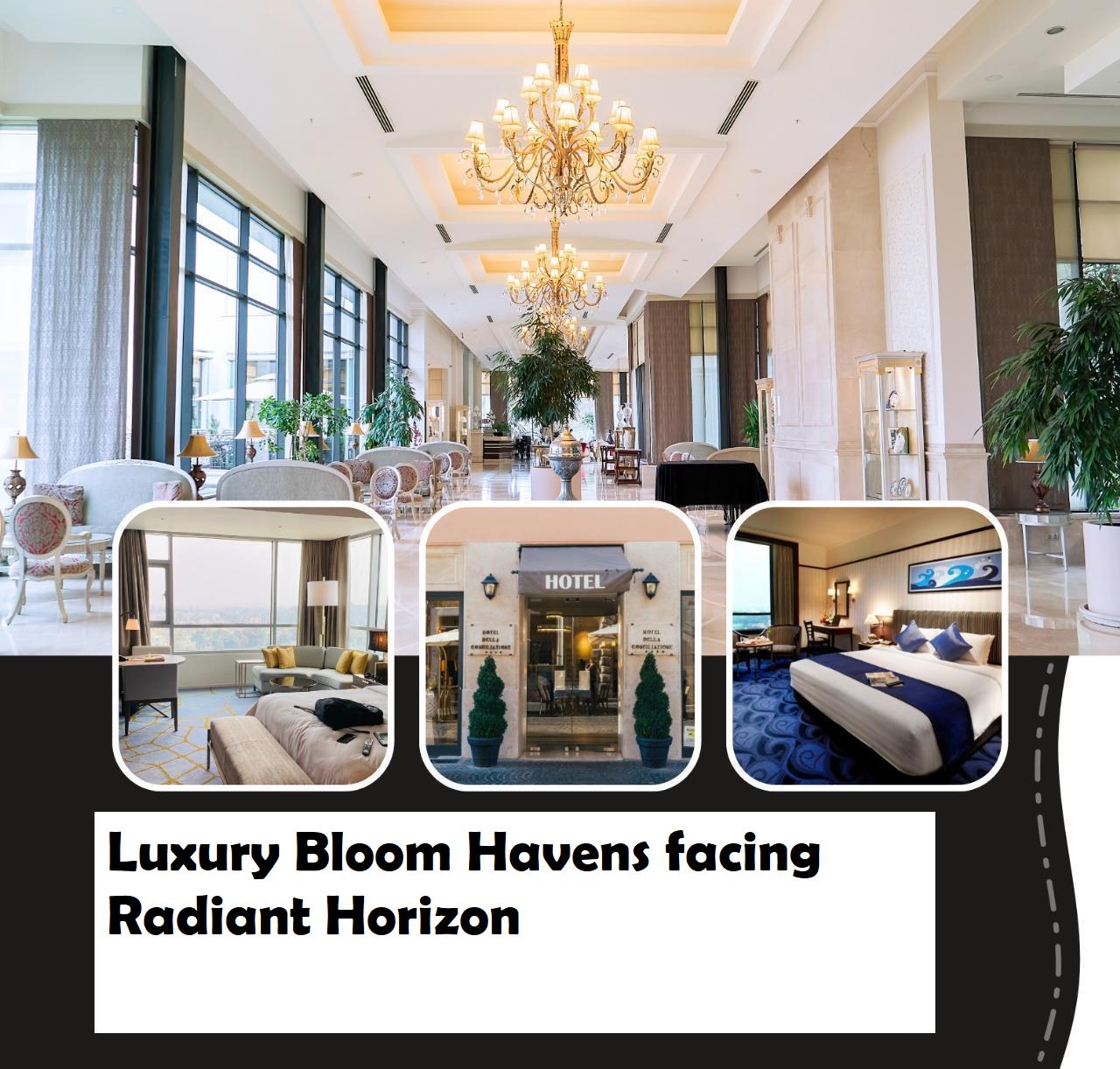 Luxury Bloom Havens facing Radiant Horizon – Cahaya.TBT
